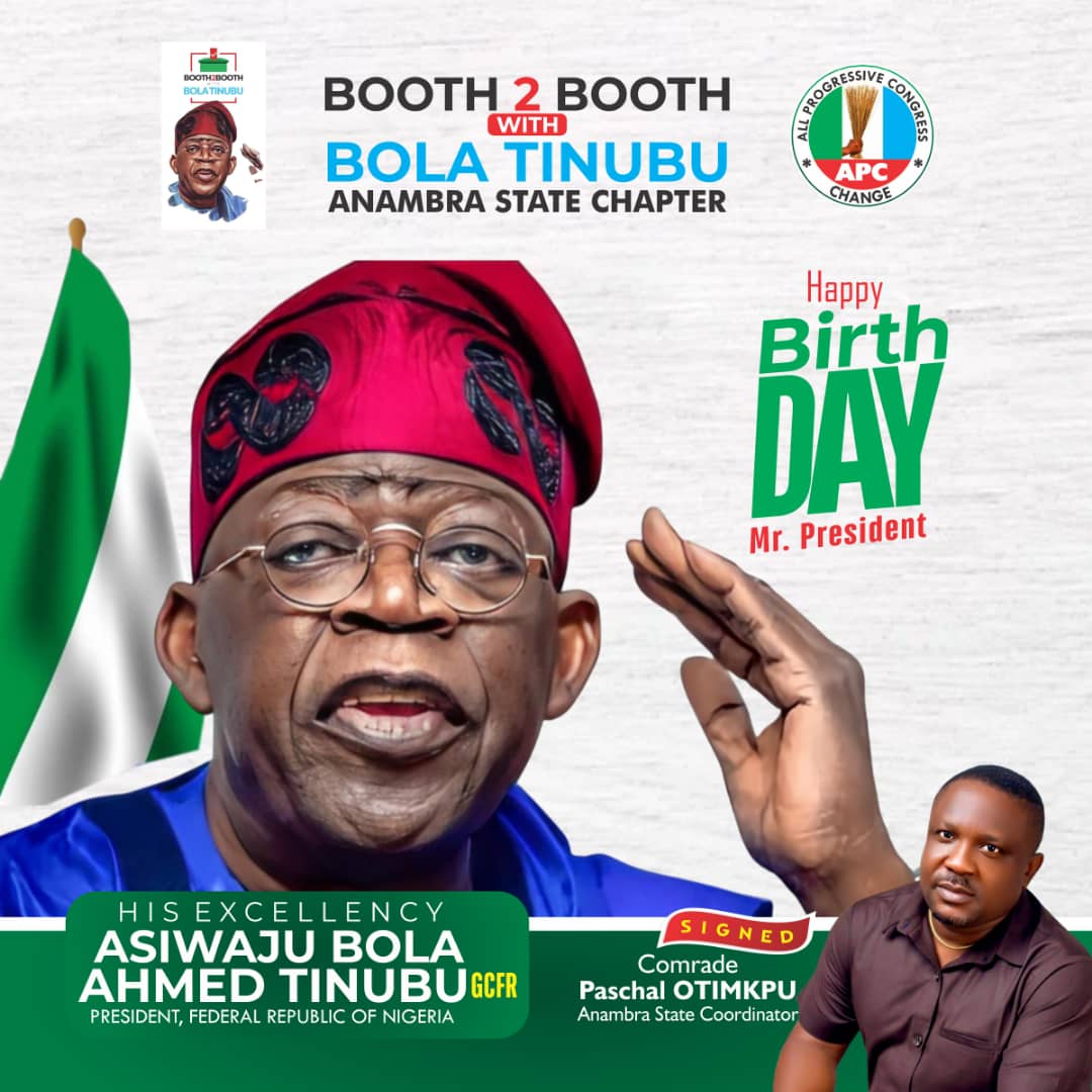 Booth 2 Booth With Bola Tinubu Anambra Hails President Tinubu on His Birthday — Akelicious